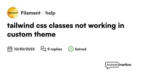tailwind css classes not working in custom theme filament