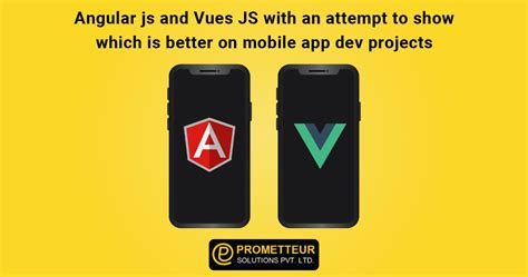 angularjs vs vuejs which is the best for your mobile app blog