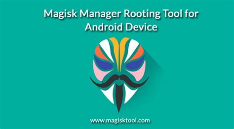 How To Root Android Device With Easy Steps Magisk Manager By Rayan