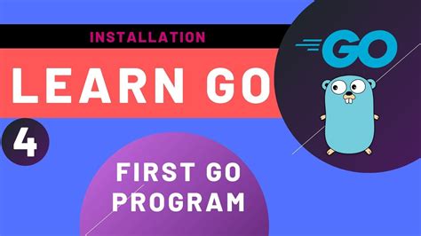 4 golang tutorial your first golang program youtube