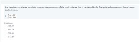 Solved Use The Given Covariance Matrix To Compute The
