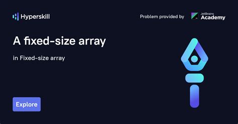 a fixed size array · fixed size array · hyperskill