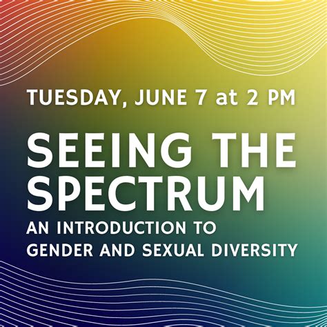 Seeing The Spectrum An Introduction To Gender And Sexual Diversity