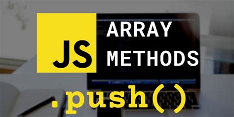 push array method javascript array method dev community