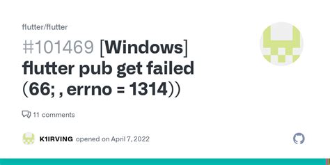 [windows] flutter pub get failed 66 errno 1314 · issue 101469