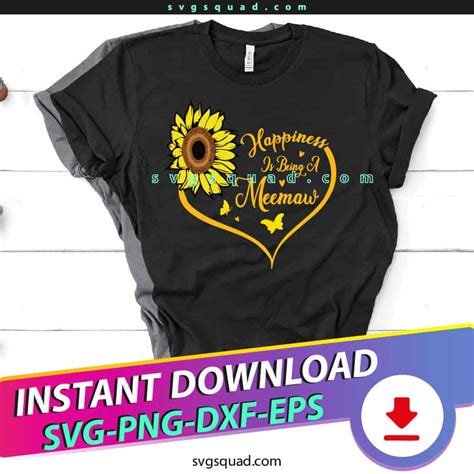 Happiness Is Being A Meemaw Sunflower Heart Svg Png Cricut Design