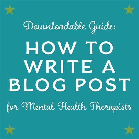 Guide How To Write A Blog Post For Mental Health Therapists Hyho