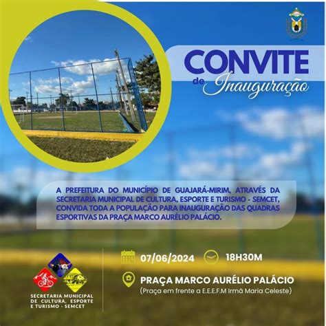 Prefeitura De Guajará Mirim Convida Para A Inauguração Da Quadra De