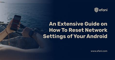 How To Reset Network Settings Of Your Android