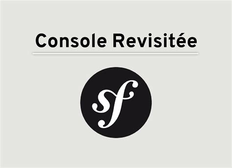 réinventer le composant console de symfony speaker deck