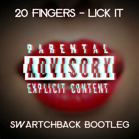 20 Fingers Ft Roula Lick It Swartchback Bootleg