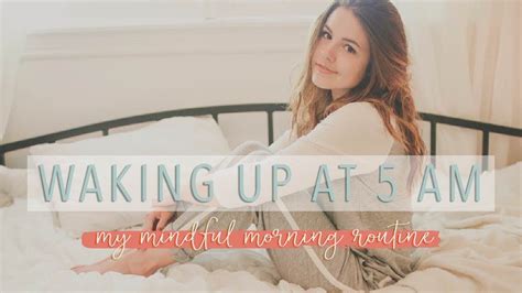 Waking Up At 5 A M My Mindful Morning Routine Youtube