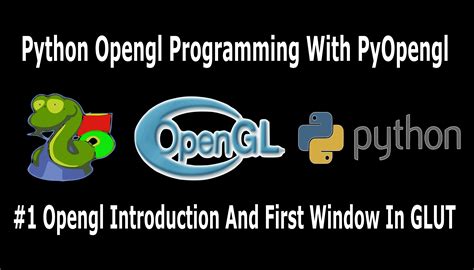 python opengl programming creating window codeloop