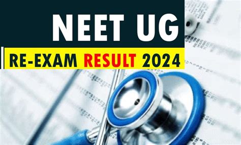 Neet Ug Re Exam Result 2024 नीट री एग्जाम में 61 कैंडिडेट्स टॉपर्स की
