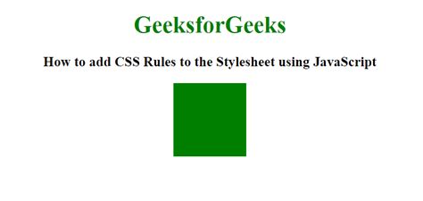 how to add css rules to the stylesheet using javascript geeksforgeeks