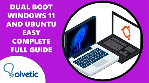 Dual Boot Windows 11 And Ubuntu Easy Complete Full Guide 2024 Youtube