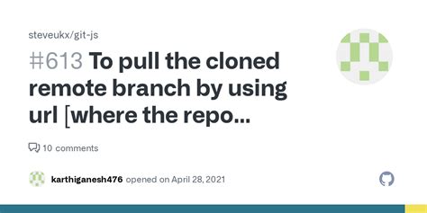 to pull the cloned remote branch by using url [where the repo saved