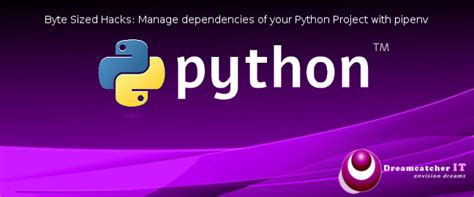 byte sized hacks manage dependencies of your python project with