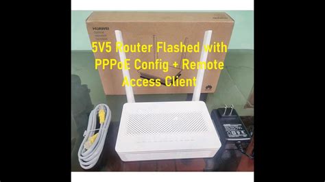 5v5 Router Flashed With Pppoe Config Remote Access Client Youtube