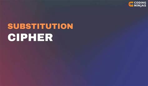 Substitution Cipher Naukri Code 360