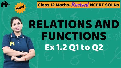 Relations And Functions Class 12 Maths Revised Ncert Solutions