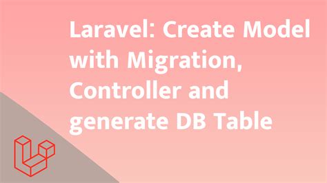 laravel create model with migration controller and generate db table
