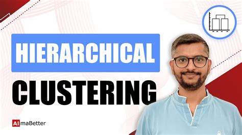 hierarchical clustering explained machine learning tutorials