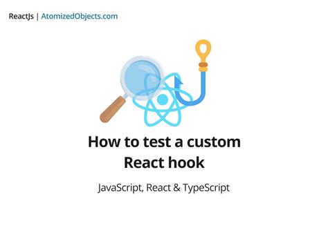 how to test custom react hooks atomized objects