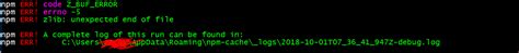 code z buf error npm err errno 5 in installing native