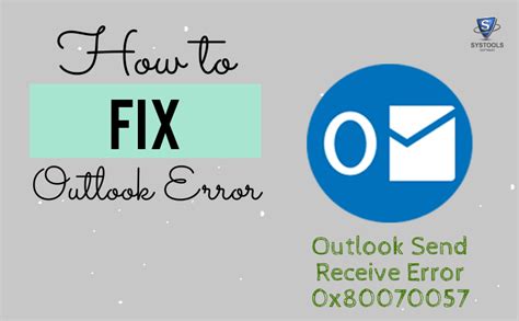 how to fix outlook send receive error 0x80070057 in few steps