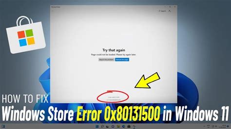 Fix Microsoft Store Error Code 0x80131500 Windows 11 Solve Page Could