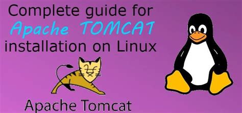 complete guide for apache tomcat installation on linux linux apache