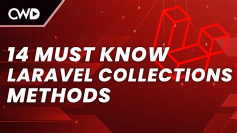 14 must know laravel collection methods — code with dary