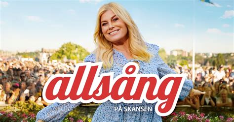 Allsång På Skansen Svt Play Webb Tv Nu