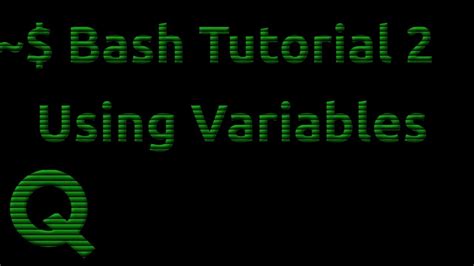bash tutorial 2 using variables youtube