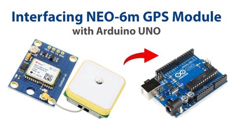 interfacing neo 6m gps module with arduino