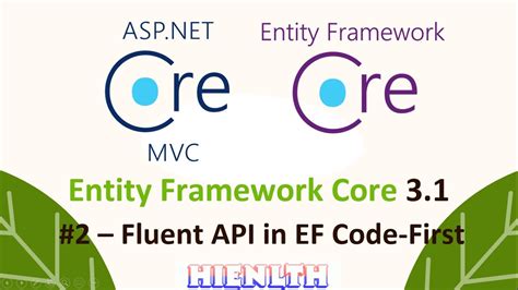 ef core 3 1 cấu hình entity với fluent api youtube