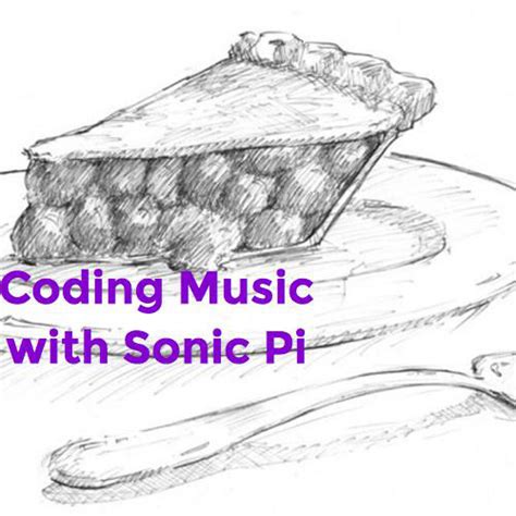coding music with sonic pi