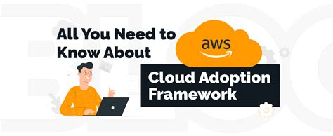 all you need to know about aws cloud adoption framework techmagic