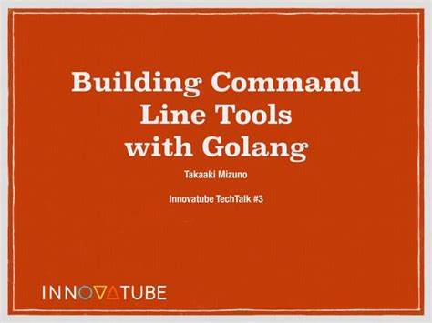 building command line tools with golang ppt