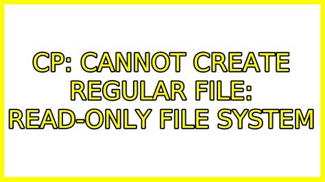ubuntu cp cannot create regular file read only file system youtube