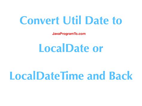 java 8 convert util date to localdate or localdatetime