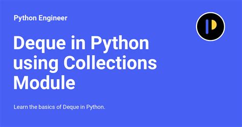 deque in python using collections module python engineer