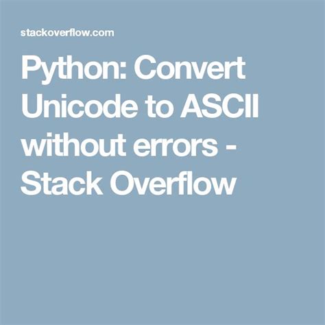 python convert unicode to ascii without errors stack overflow