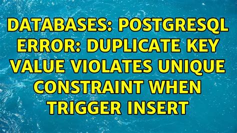 databases postgresql error duplicate key value violates unique