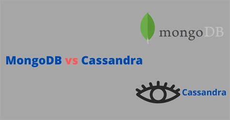 mongodb vs cassandra complete comparison in 2022 naiveskill