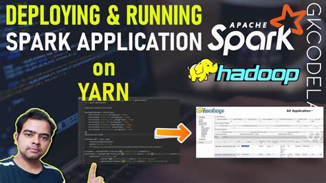 deploying and running spark applications on hadoop with yarn youtube