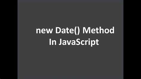 core javascript tutorial 21 new date method in javascript