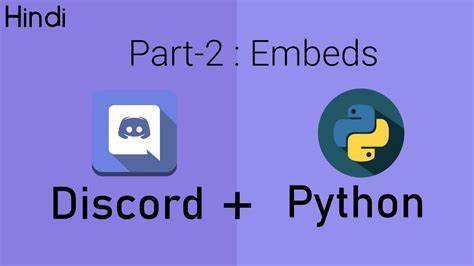 making a discord bot using python discord py part 2 embeds hindi