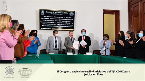El Congreso Capitalino Recibió Iniciativa Del Tja Cdmx Para Juicios En